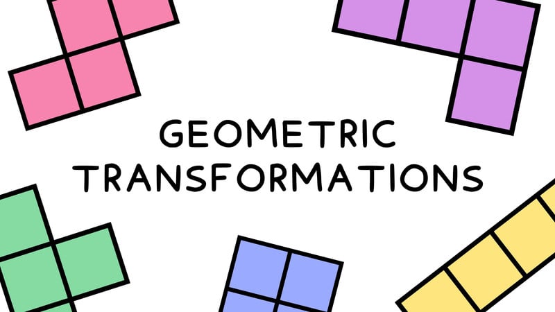 Geometric Transformations Powerpoint